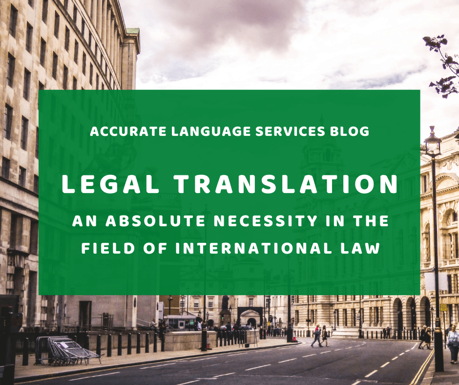 Legal Translation – A Necessity in the Field of International Law