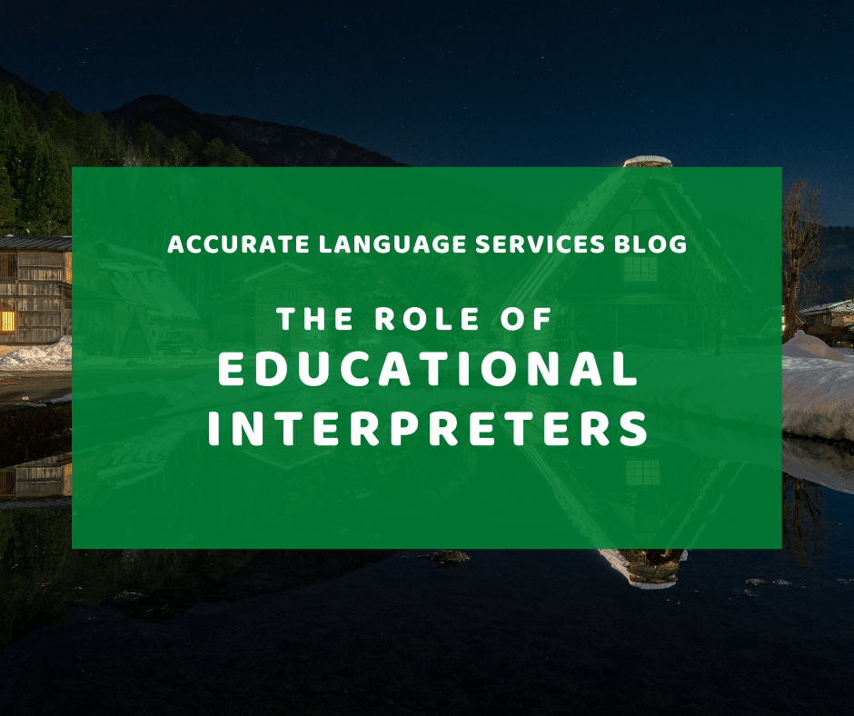 Educational Interpreting: The Role Of Educational Interpreters Educational Interpreting: The Role Of Educational Interpreters